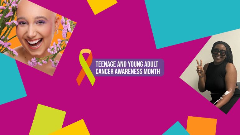 Teenager and Young Adult Cancer Awareness Month